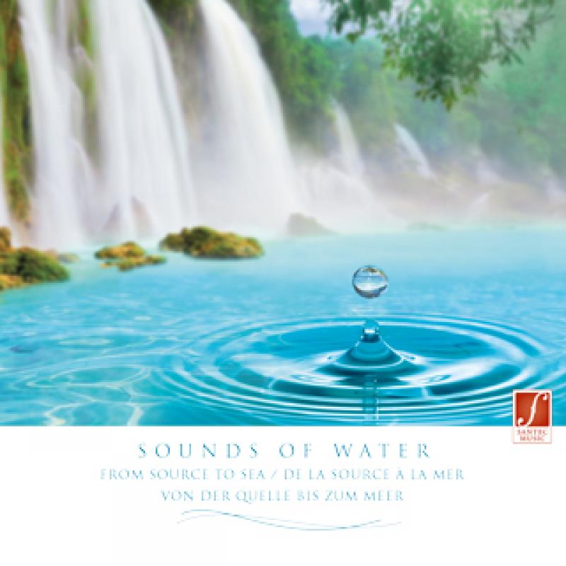 CD Sounds of Water: Sounds of Water - From Source to Se